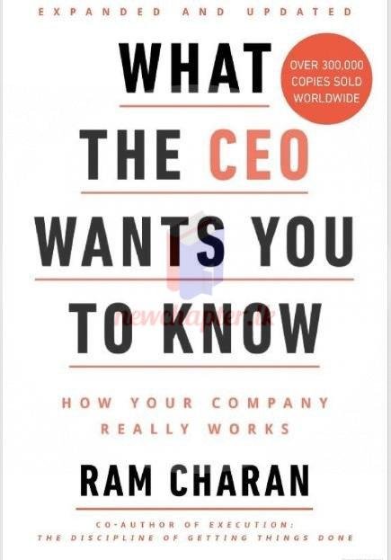 What the CEO Wants You to Know: How Your Company Really Works - New Chapter
