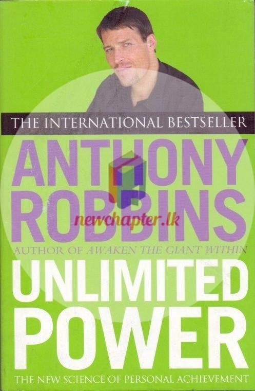 Unlimited Power: The New Science Of Personal Achievement | New Chapter